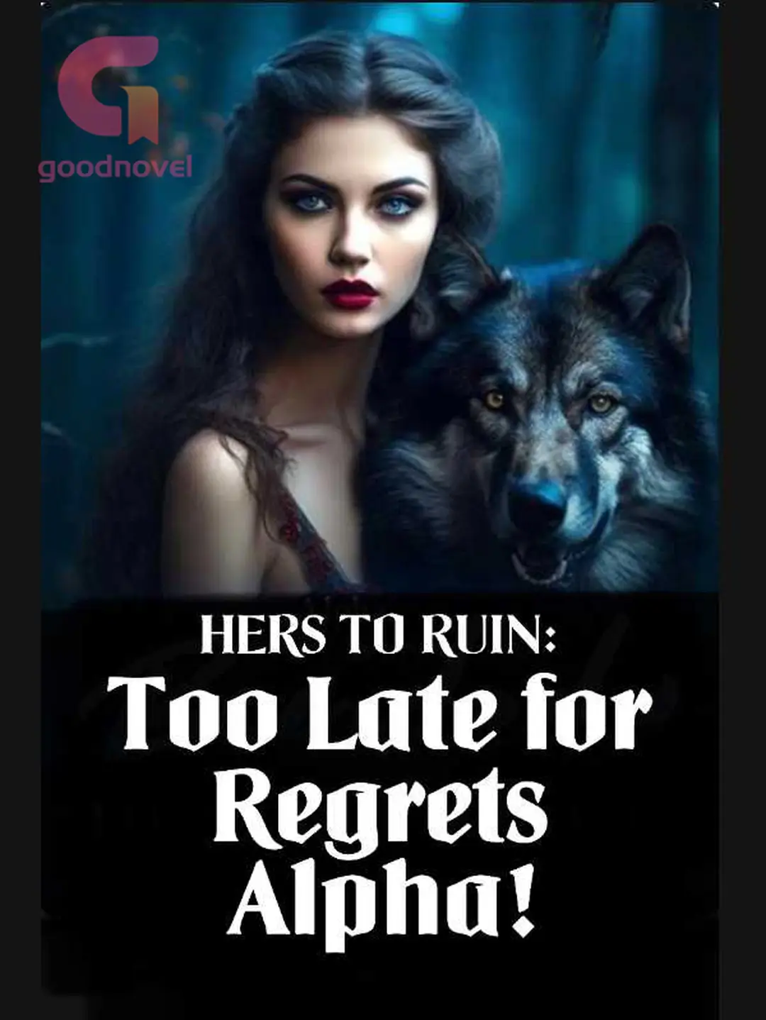 He’s Missing - Hers To Ruin: Too Late For Regrets Alpha! - GoodNovel