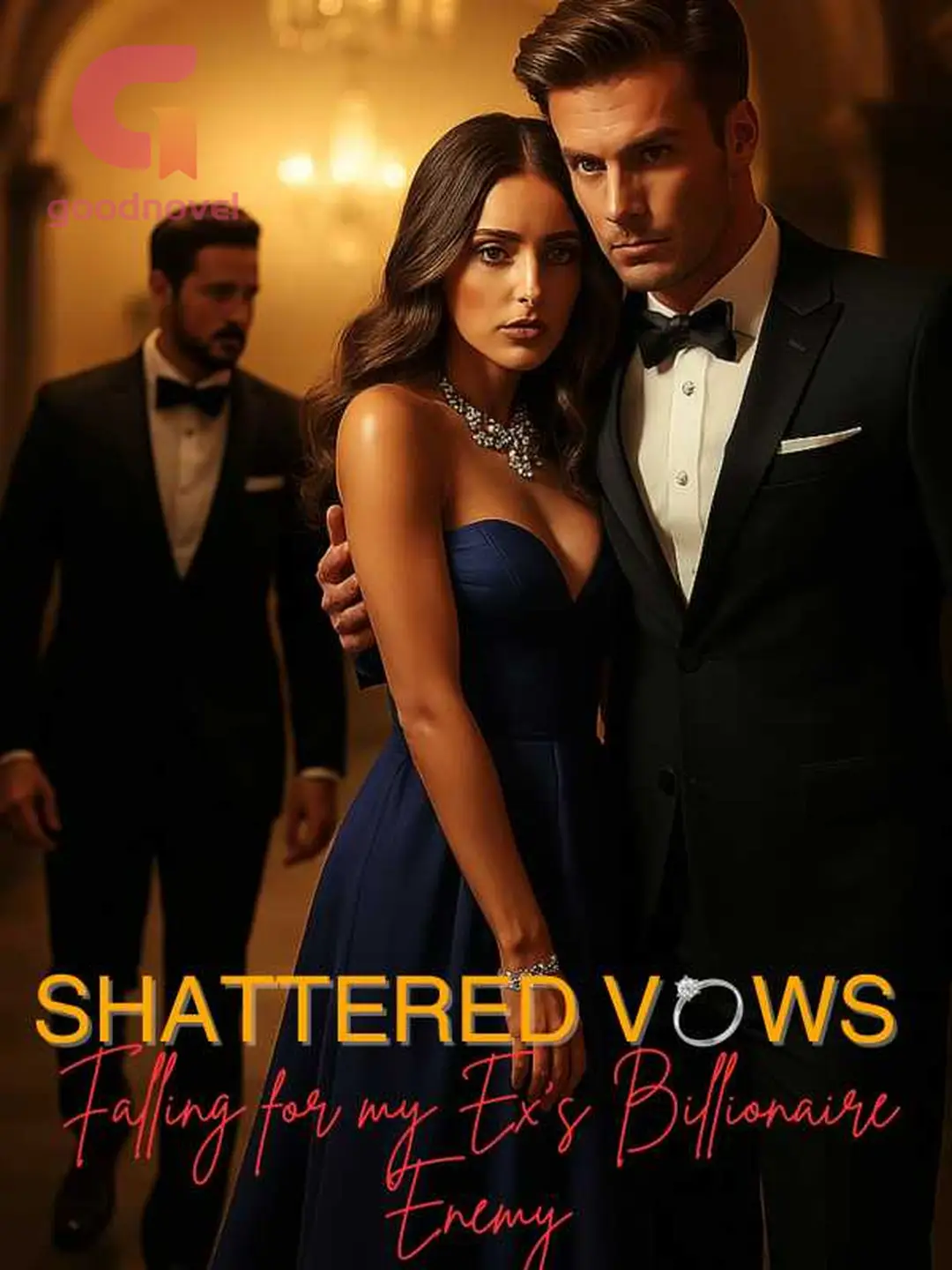 SHATTERED VOWS ~ Falling for my Ex's Billionaire Enemy - Read Online Free by Kat.E | GoodNovel