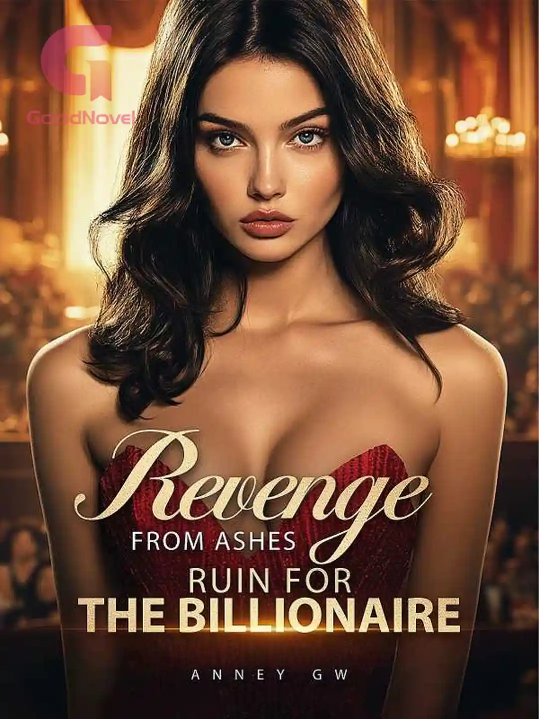 011 Soft Surrender - Revenge From Ashes, Ruin for the Billionaire - GoodNovel