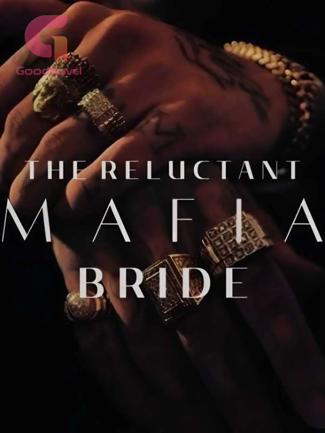THE MOST BEAUTIFUL SIGHT - The Reluctant Mafia Bride - GoodNovel