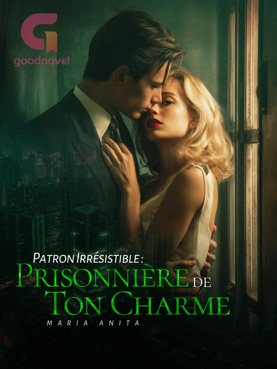 Patron Irrésistible : Prisonnière de Ton Charme - Chapitre 507 Roman & PDF en ligne par Maria ...