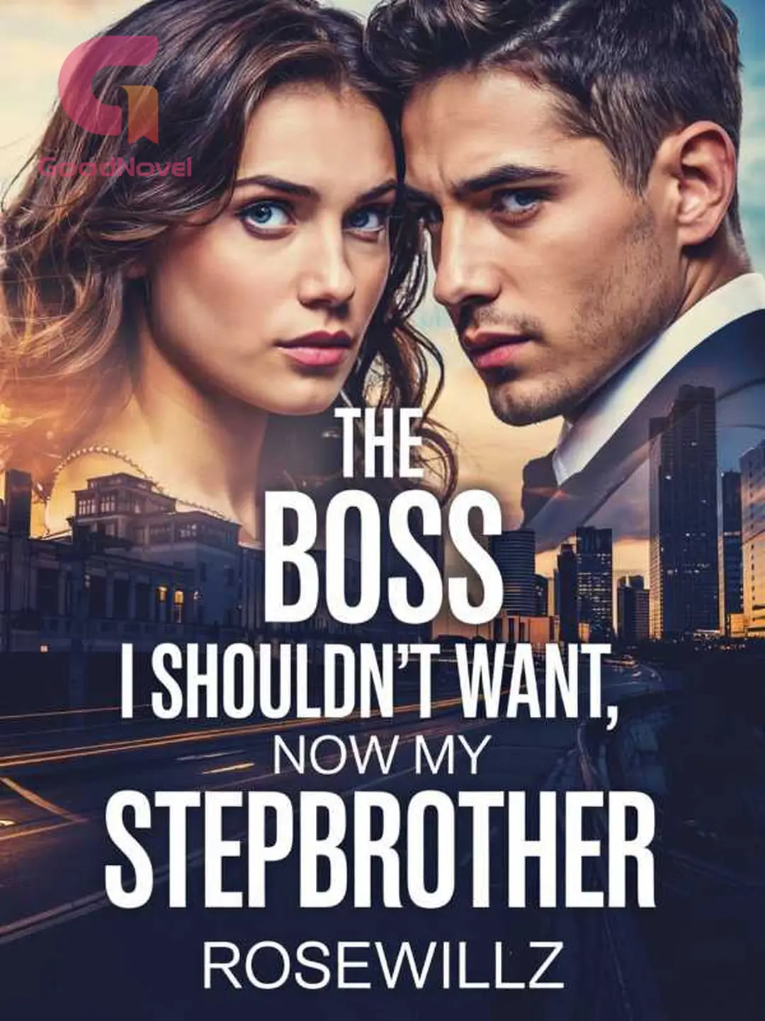 Chapter 38 - The Boss I Shouldn't Want, Now My Stepbrother - GoodNovel