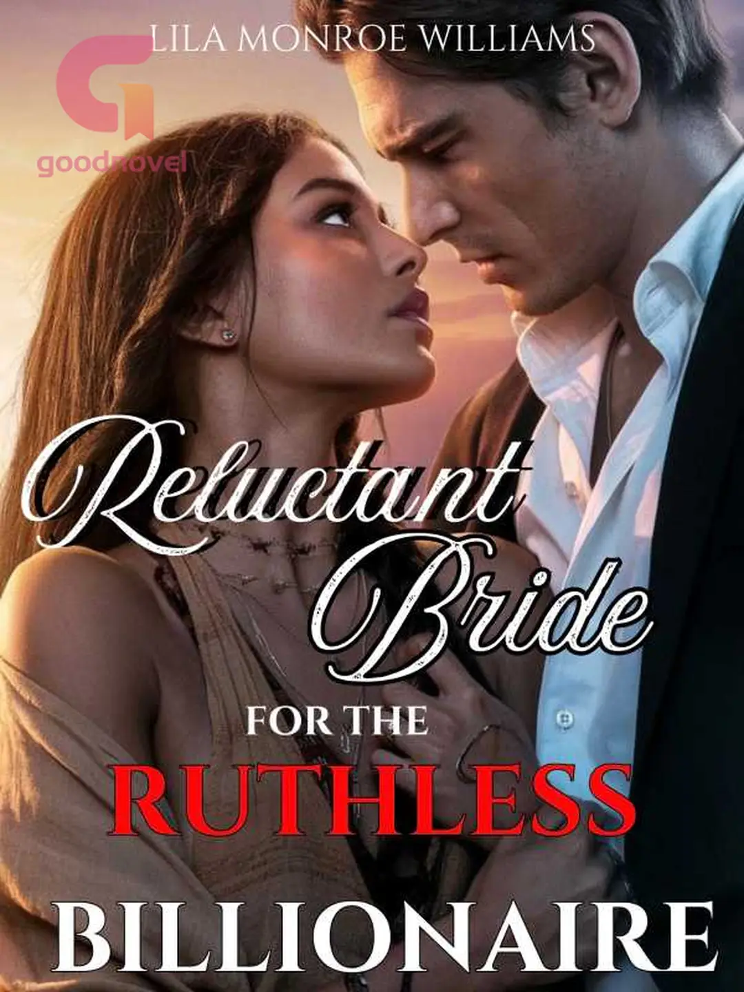 End of a Day Dream - RELUCTANT BRIDE FOR THE RUTHLESS BILLIONAIRE - GoodNovel