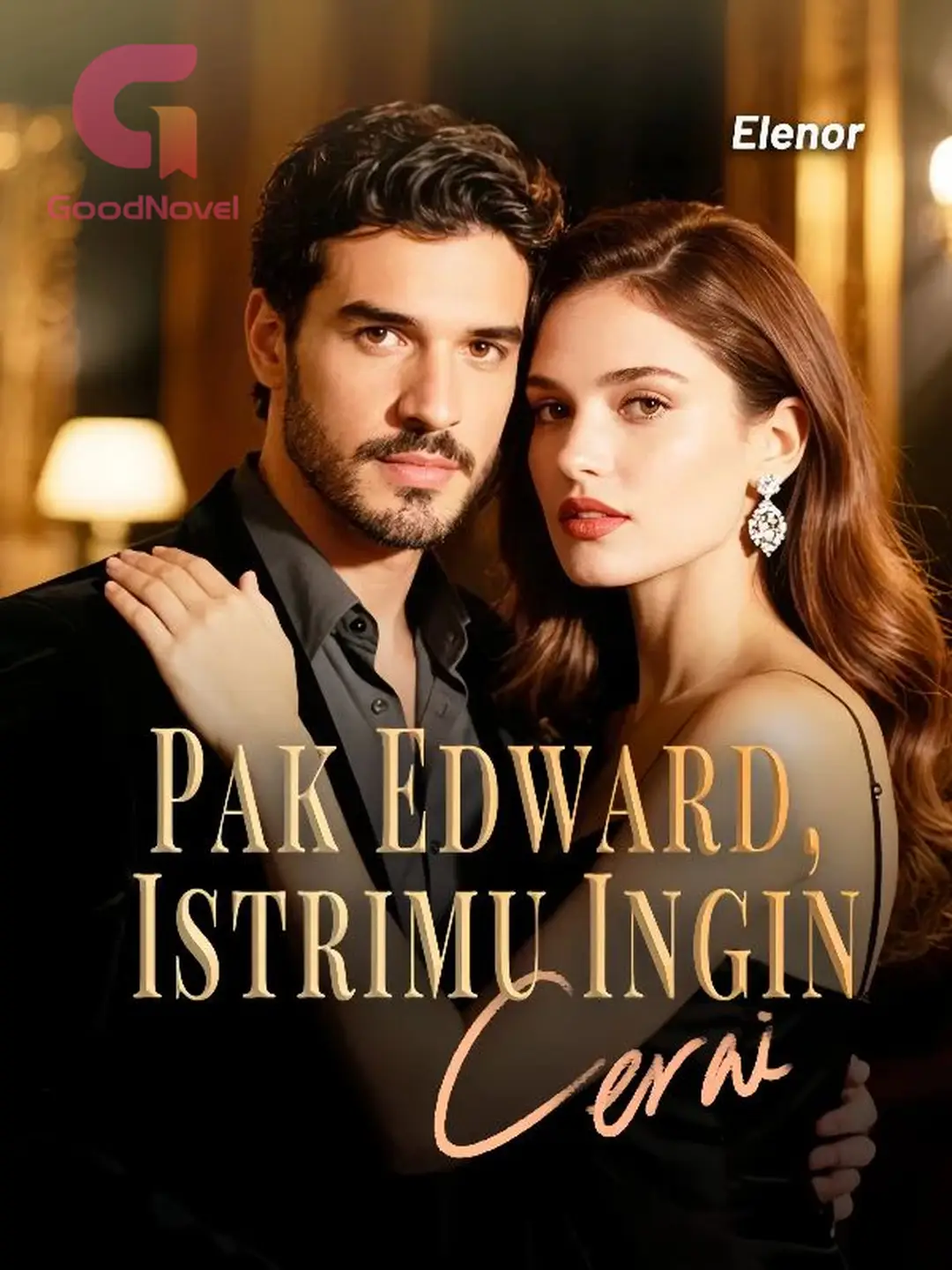 Pak Edward, Istrimu Ingin Cerai - Bab 464 Novel & PDF Online oleh ...