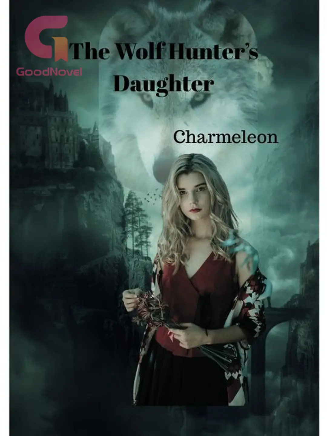 Escape - The Wolf Hunter's Daughter - GoodNovel