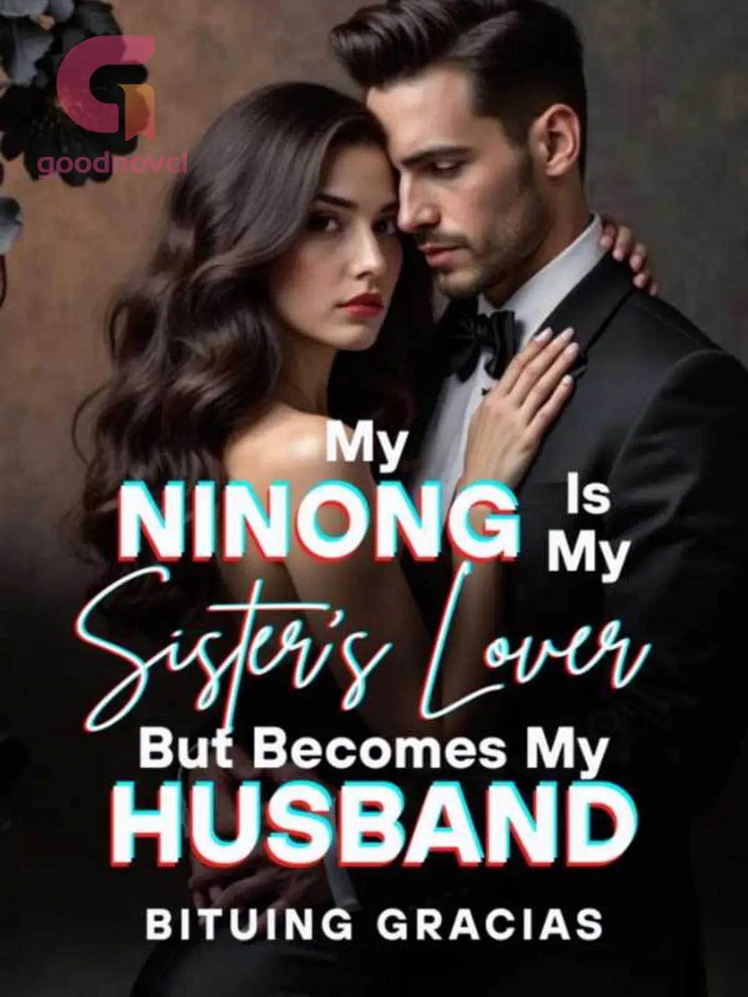 My Ninong Is My Sister Lover But Becomes My Husband - #45 Novel at PDF Online ni BITUING GRACIA ...