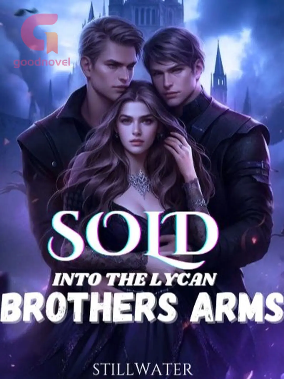 Moon Goddess's Mistake - SOLD INTO THE LYCAN BROTHERS ARMS - GoodNovel