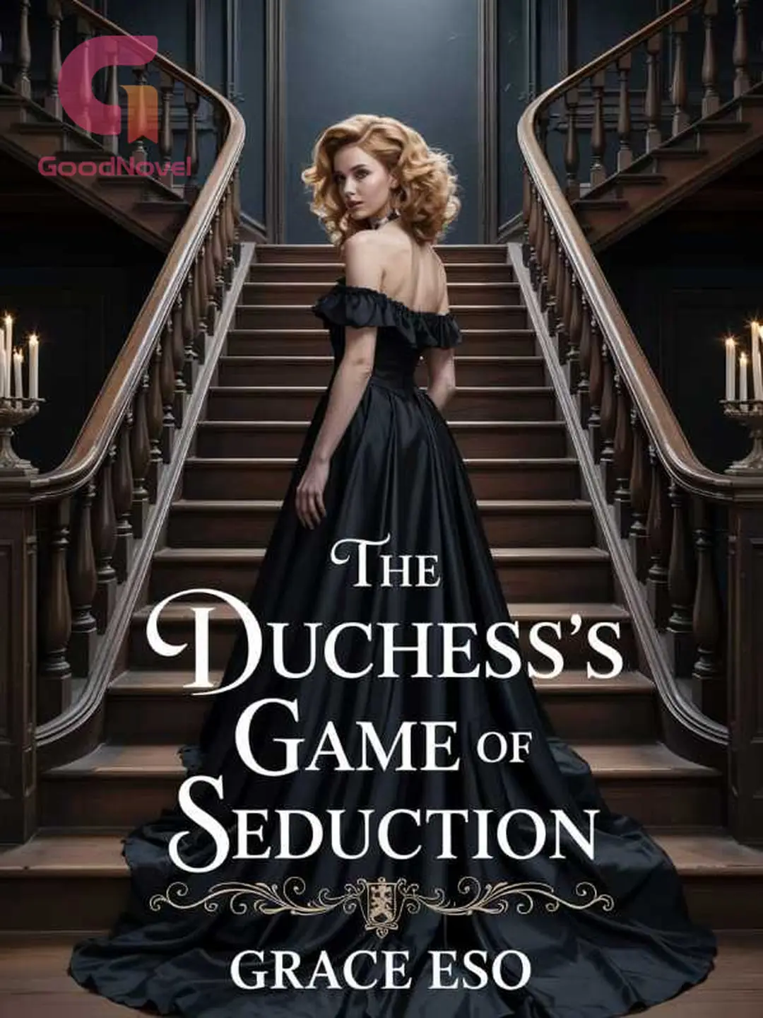 Chapter 49 - The Duchess's Game of Seduction - GoodNovel