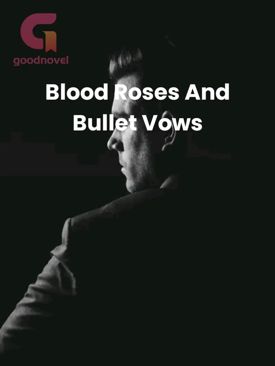 Chapter 22: Blood Debt - Blood Roses And Bullet Vows - GoodNovel