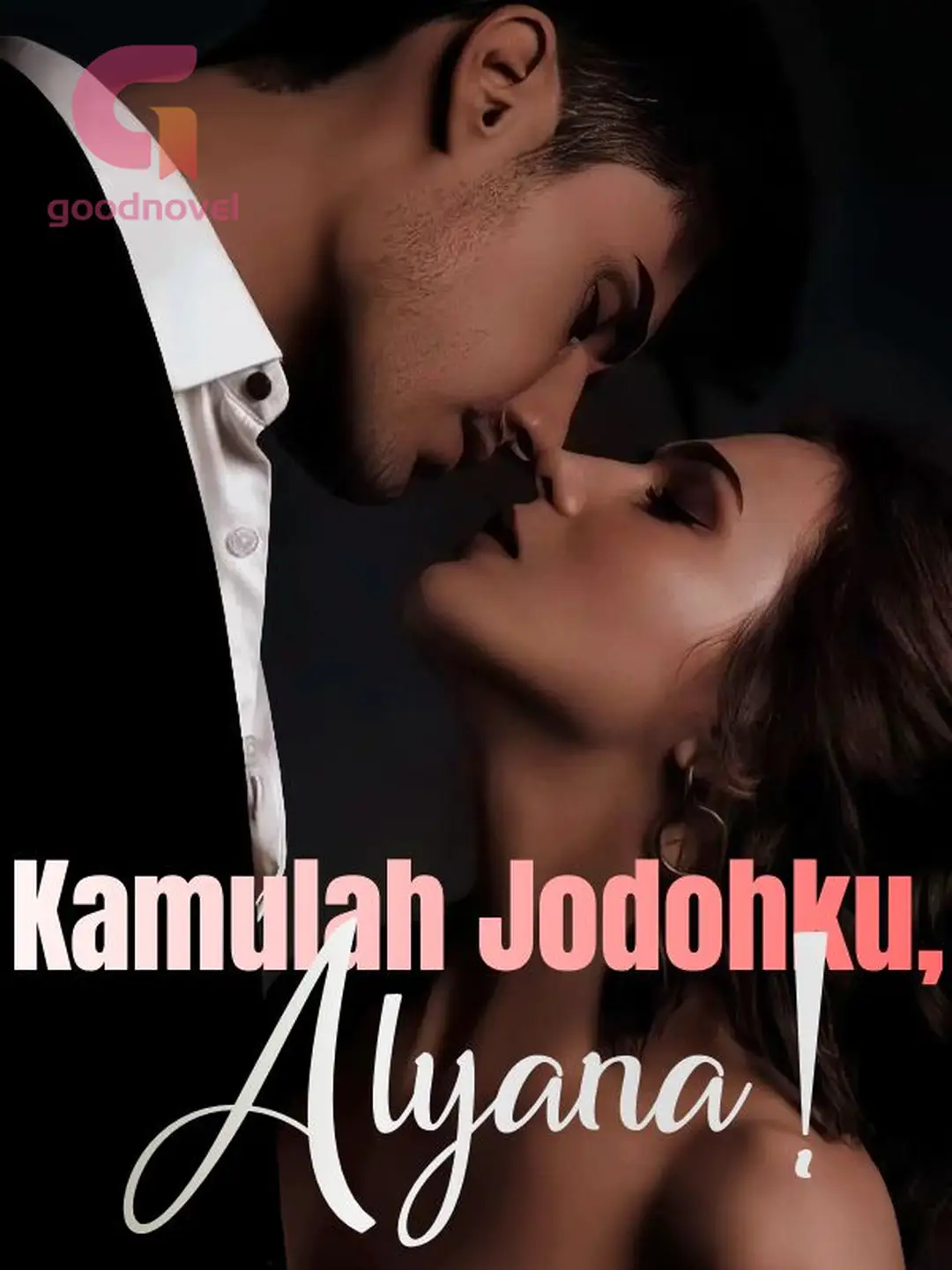 Kamulah Jodohku, Alyana! - Bab 220 Novel & PDF Online oleh Sahira | Baca Romansa Cerita per Bab ...