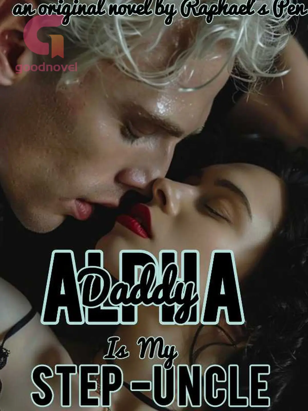 You Belong To Me - Alpha Daddy Is My Step Uncle - GoodNovel