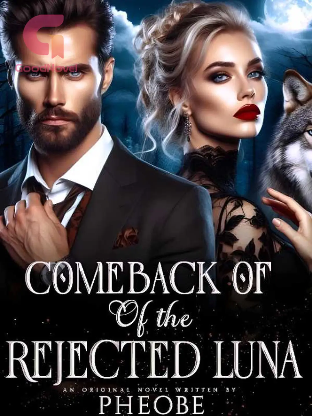 CHAPTER 72 - Comeback Of The Rejected Luna - GoodNovel