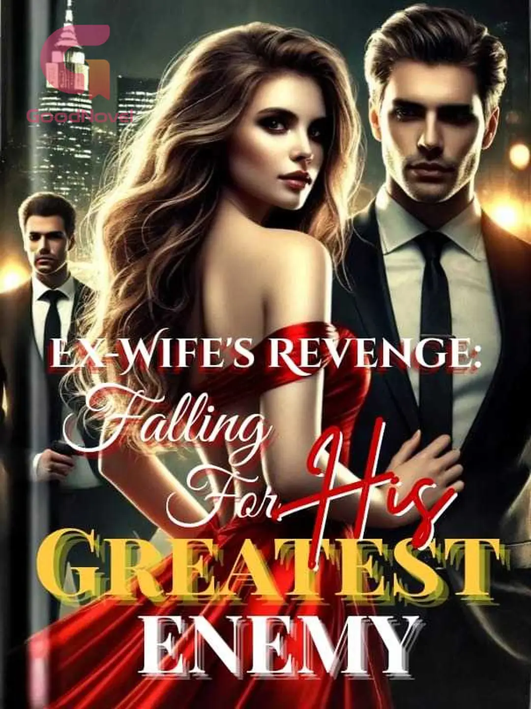 Materialistic Family - Ex-Wife's Revenge: Falling For His Greatest ...