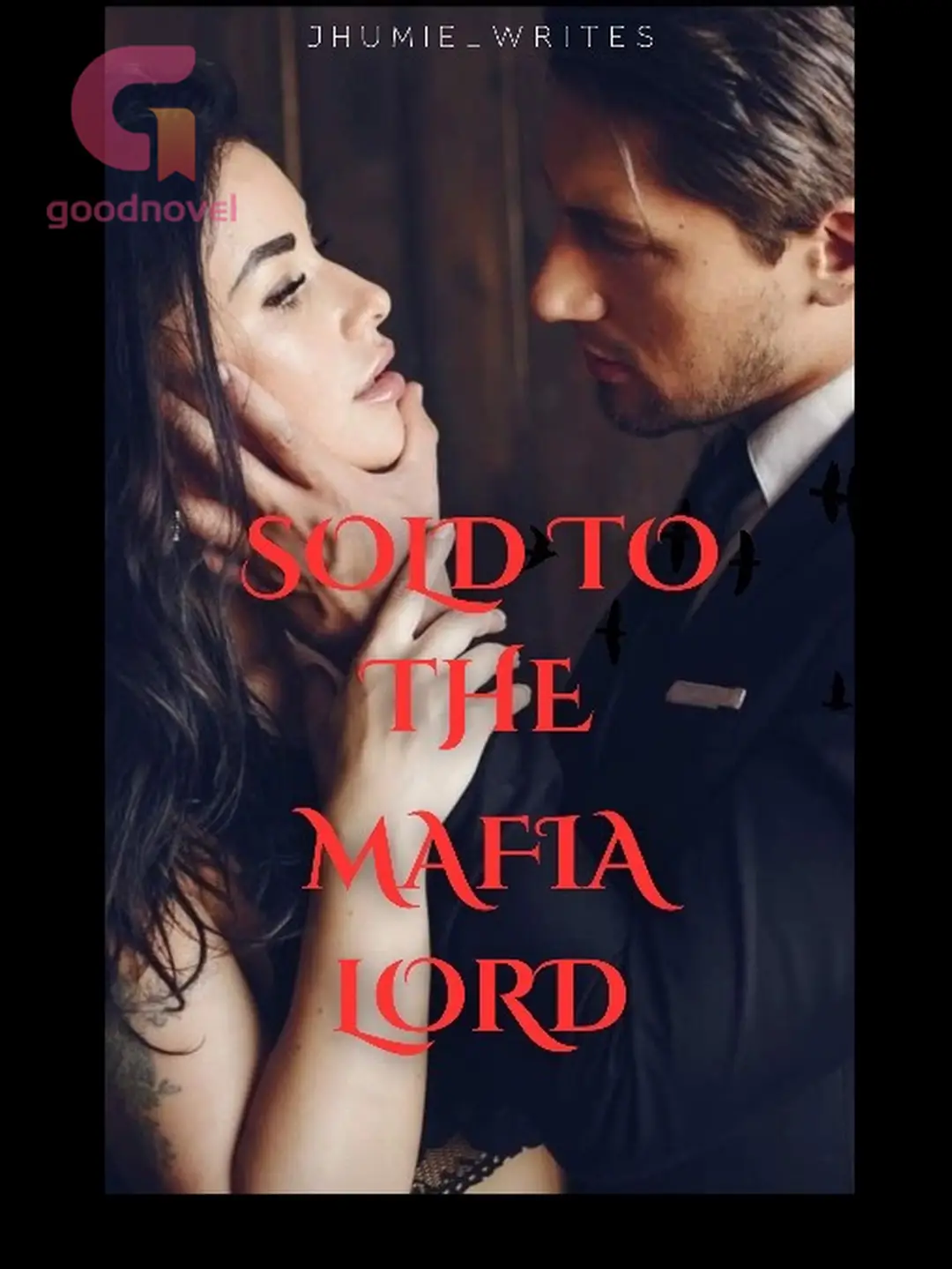 Chapter Eighty: Velvet&Fire - Sold To The Mafia Lord - GoodNovel