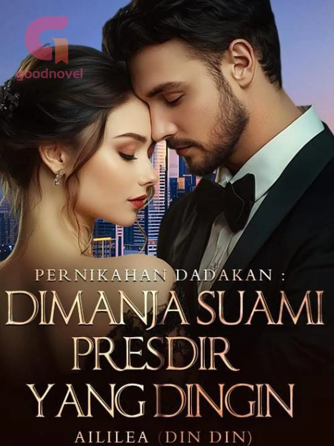 Pernikahan Dadakan : Dimanja Suami Presdir Yang Dingin - Kegilaan Hendry Novel & PDF Online oleh ...