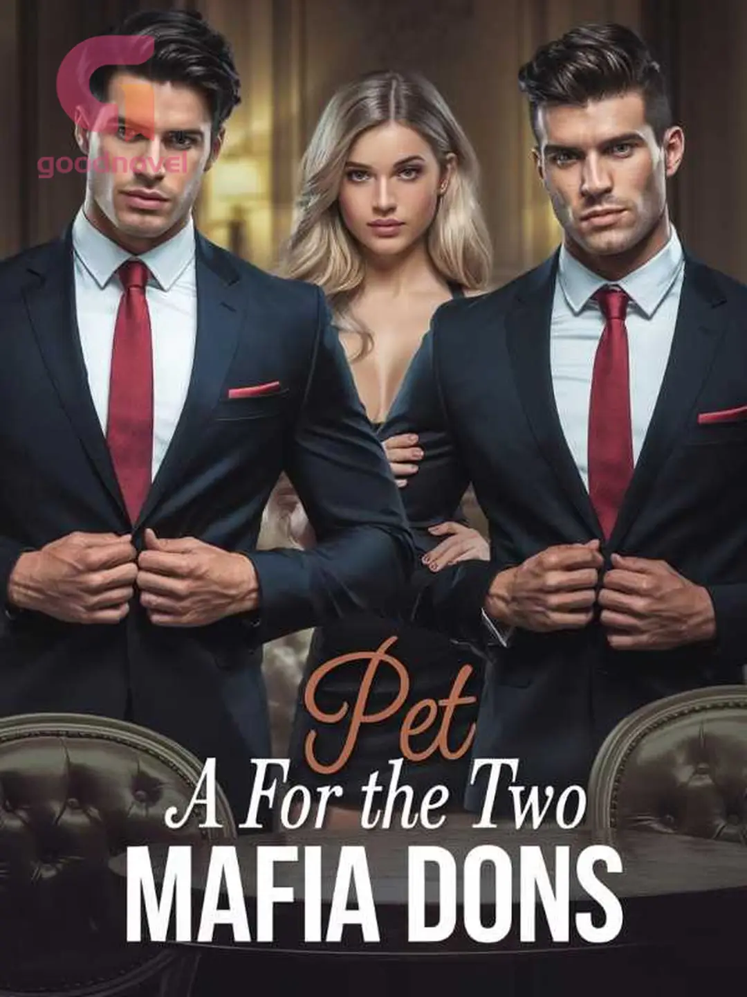38 - A Pet For The Two Mafia Dons - GoodNovel