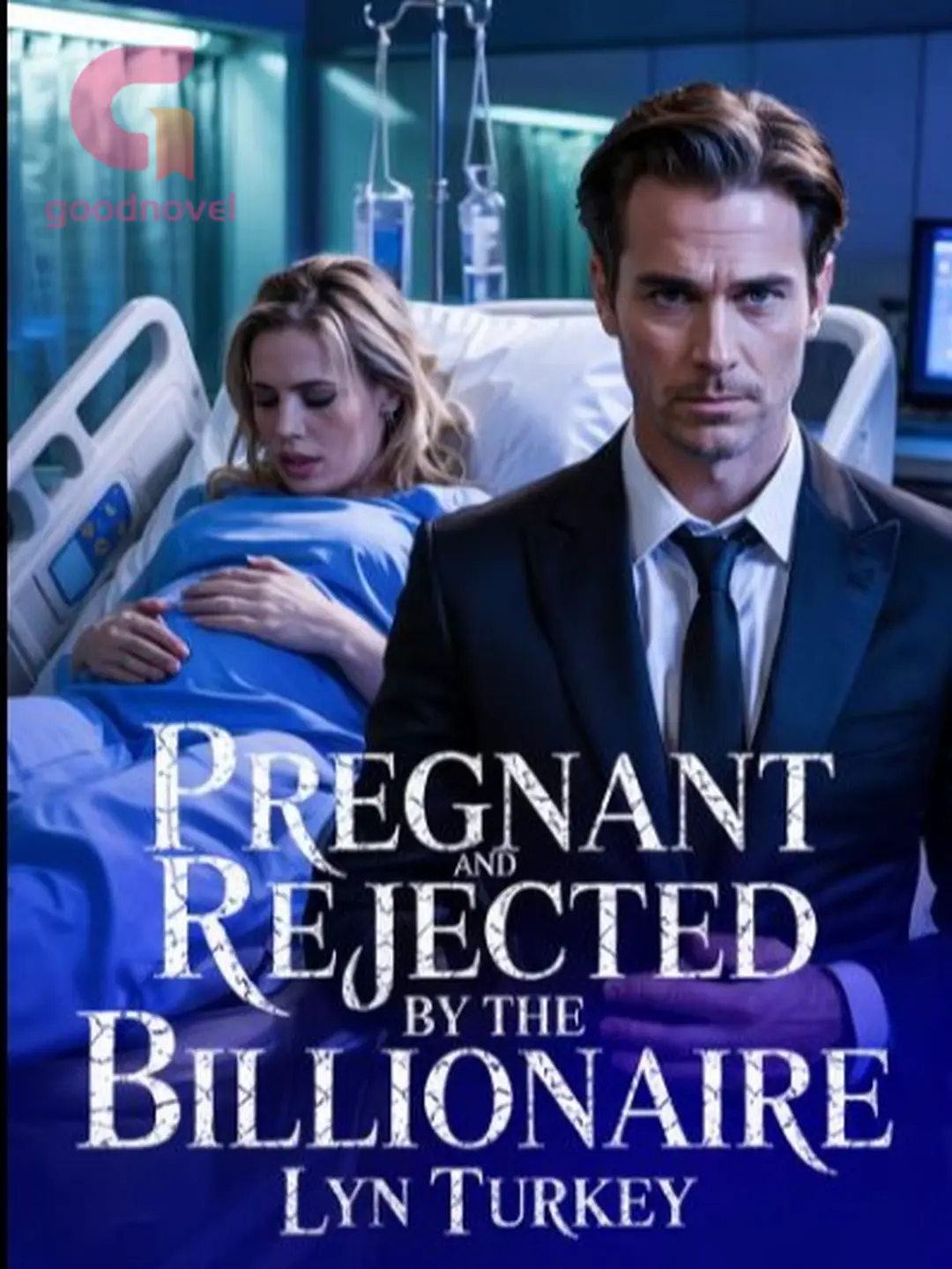 Chapter 79: A Betrayal Confirmed - PREGNANT and REJECTED by the BILLIONAIRE - GoodNovel