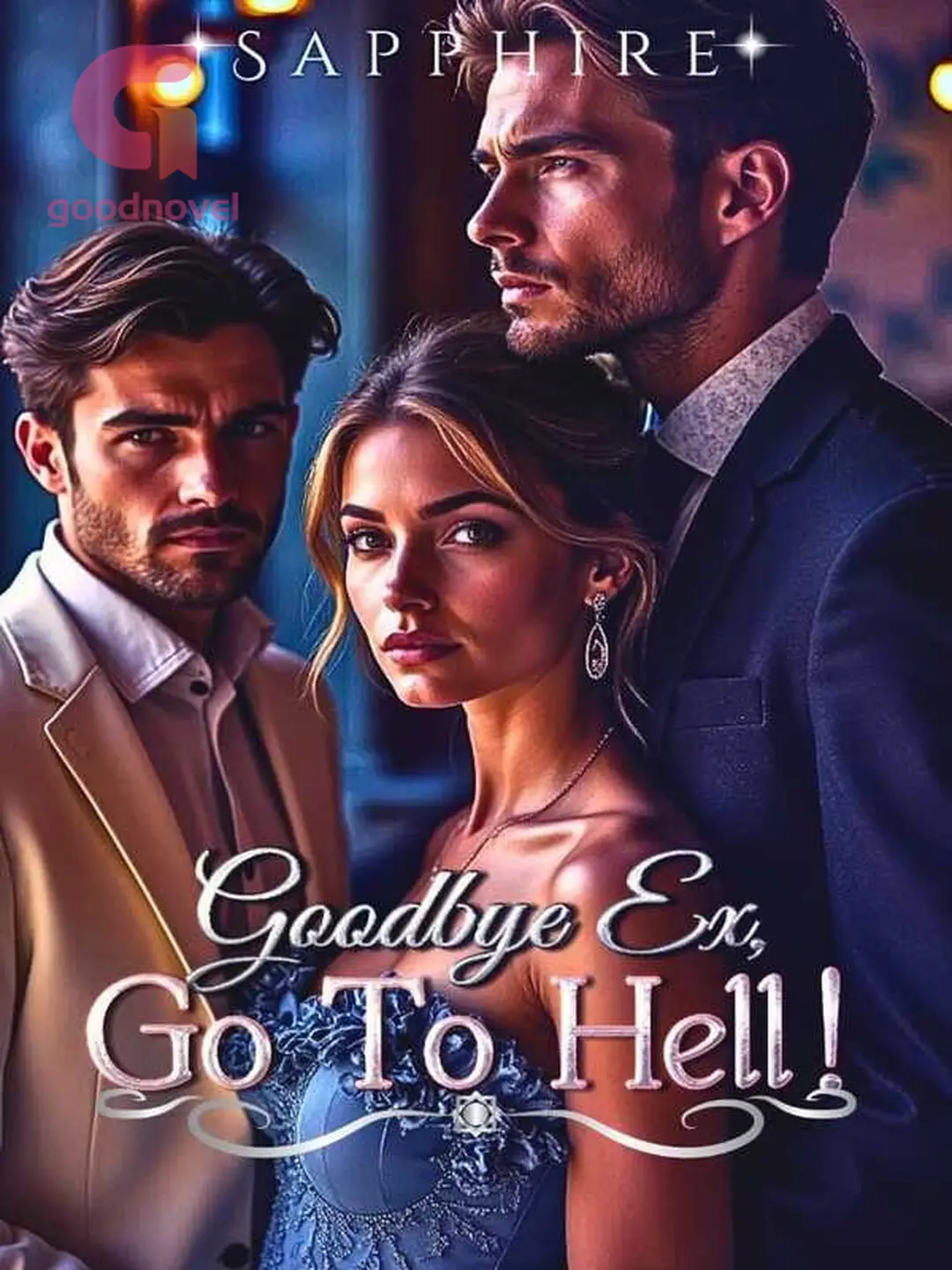 Compliments - Goodbye Ex, Go to Hell! - GoodNovel