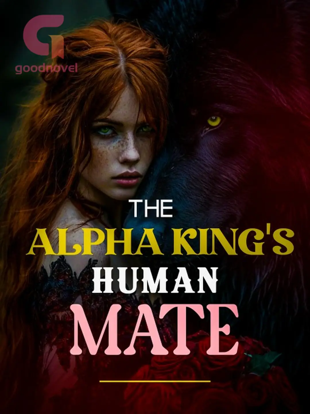 Chapter 142 - The Alpha King's Human Mate - GoodNovel