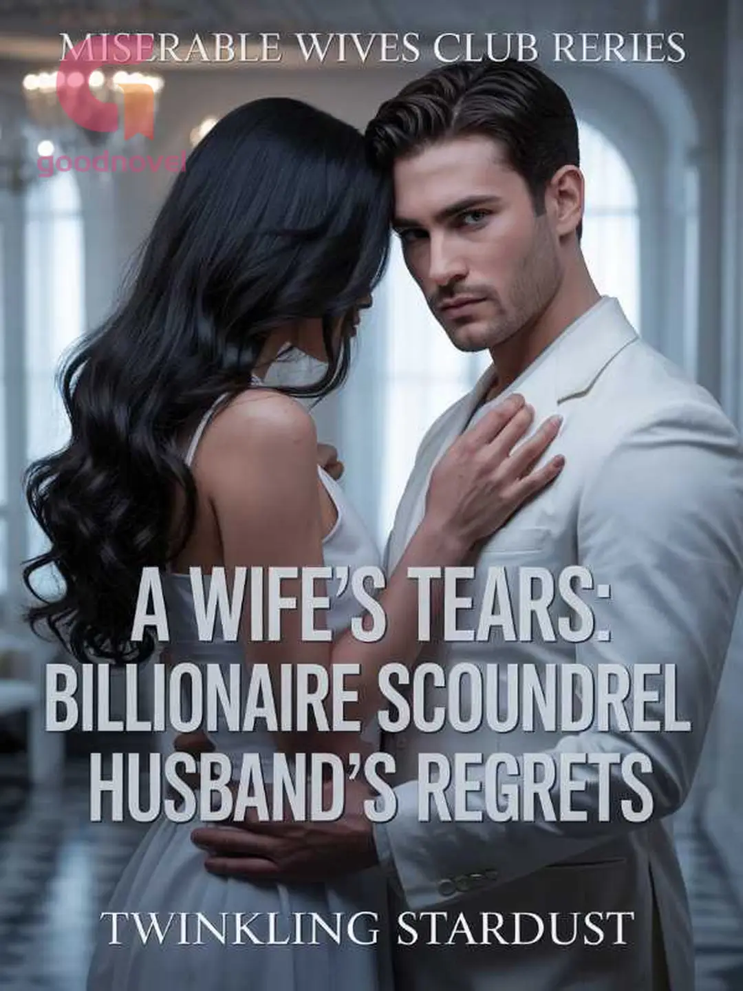A Wife's Tears: Billionaire Scoundrel Husband's Regrets - Chapter 68 Novel at PDF Online ni ...