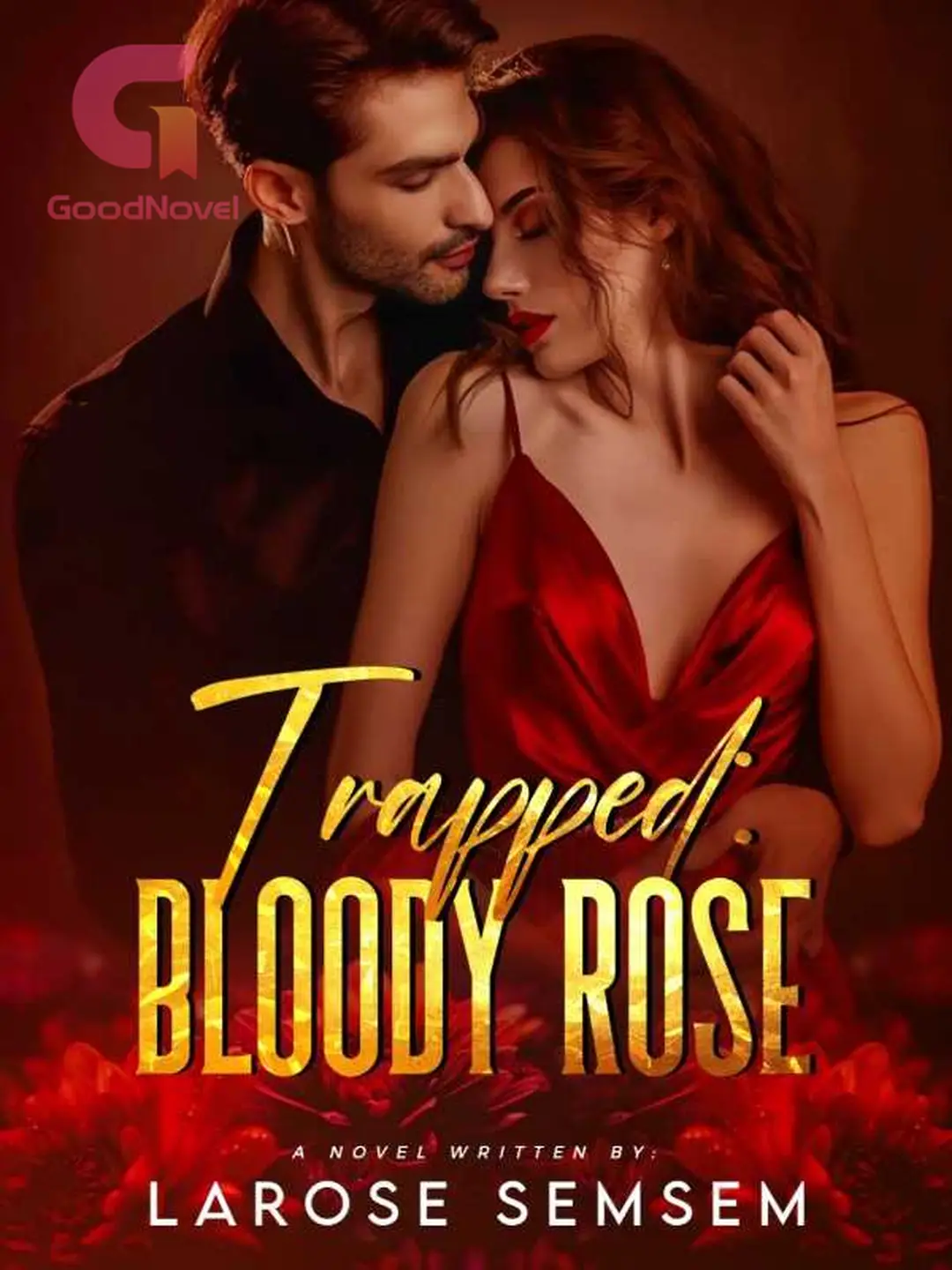 42. Weak In The Knees - Trapped: Bloody Rose - GoodNovel