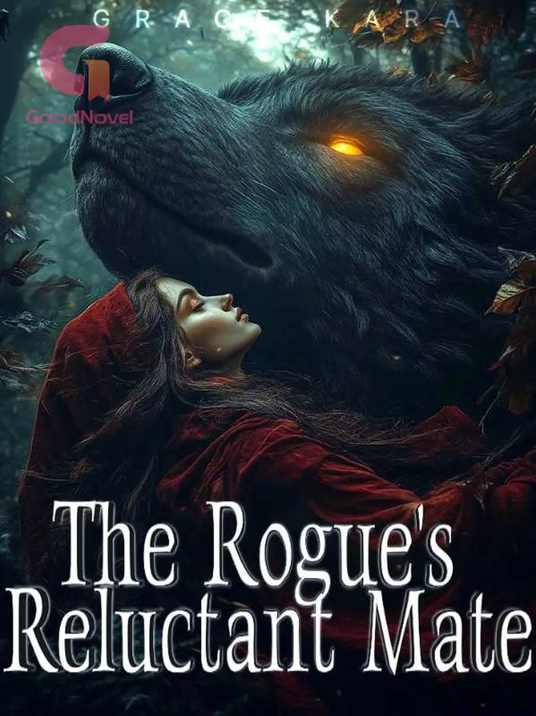 The Rogue's Reluctant Mate by Grace Kara Read Online Free - GoodNovel