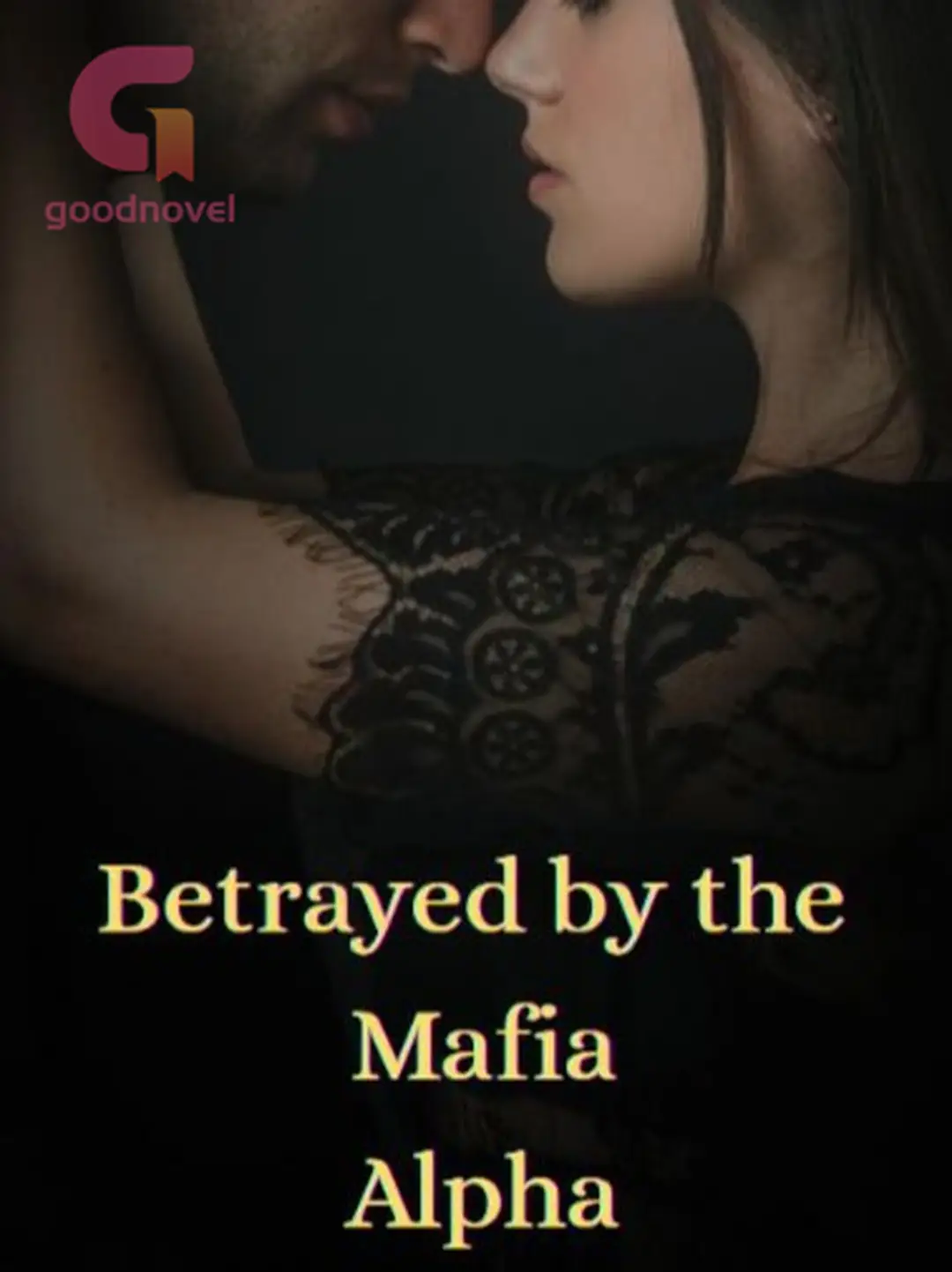 Chapter 2: The wolf in the shadows - Betrayed by the Mafia Alpha - GoodNovel