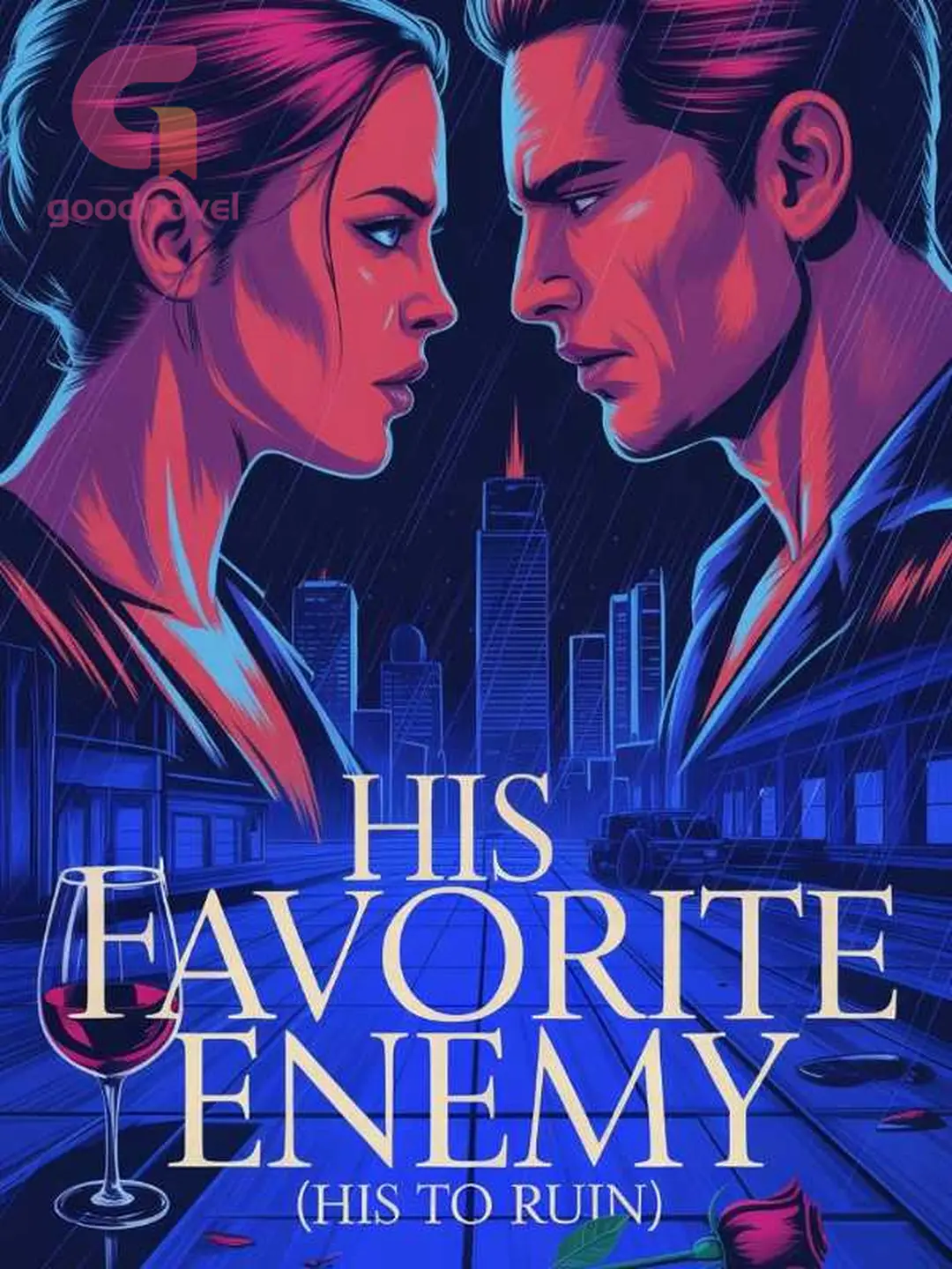 Chapter Three - His Favorite Enemy (Ruin Me, My Love) - GoodNovel