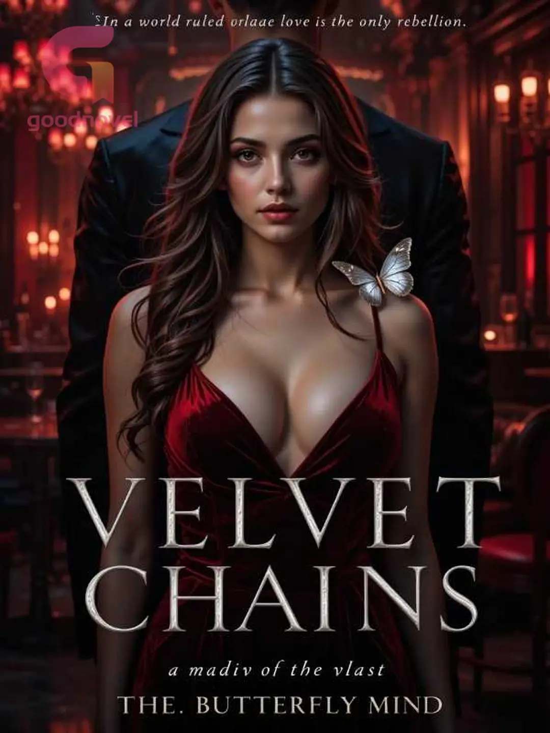 Velvet Chains - Read Online Free by The Butterfly Mind | GoodNovel