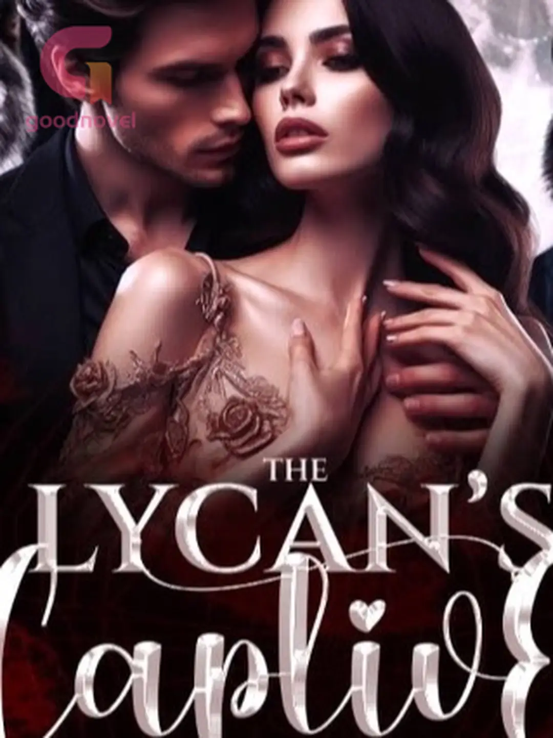 The Lycan’s Captive - Read Online Free by Twistella | GoodNovel