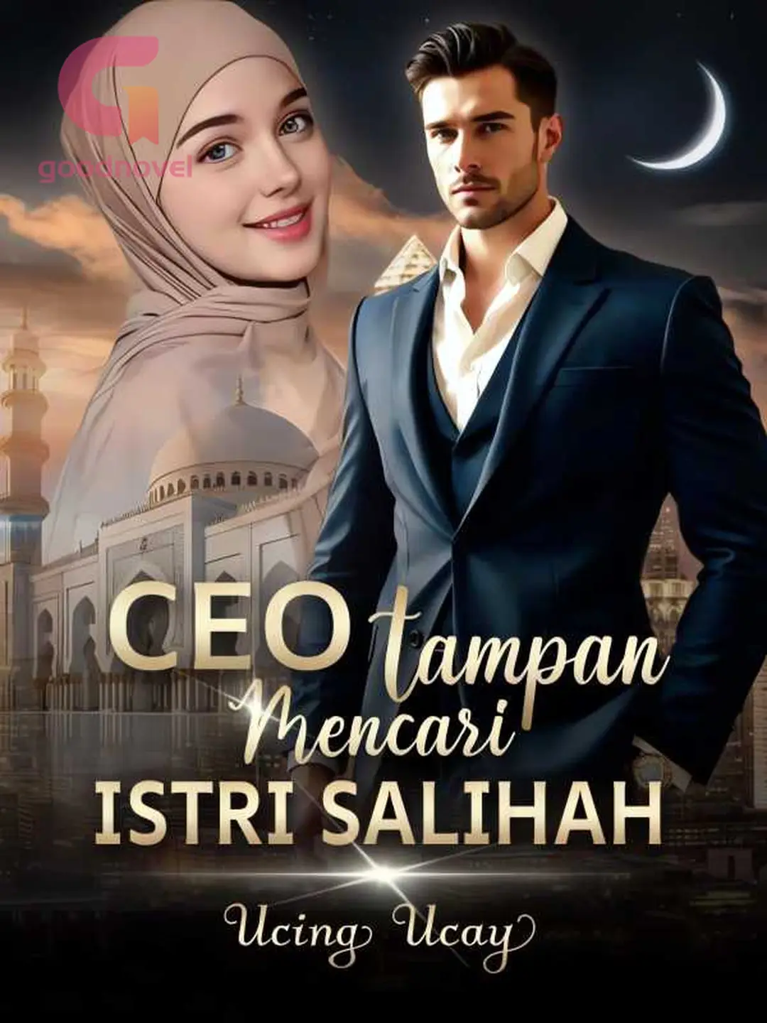 CEO Tampan Mencari Istri Salihah - Bab 82. Akash Menghilang Novel & PDF Online oleh Ucing Ucay ...
