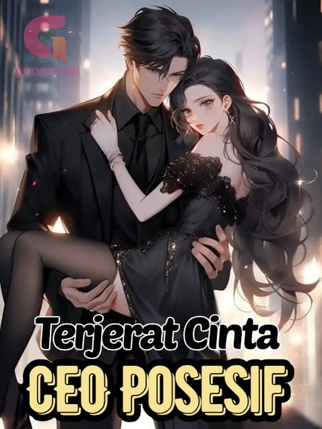 Terjerat Cinta CEO Posesif - Bab 44 Novel & PDF Online oleh Pretty_Serendipity | Baca Romansa ...