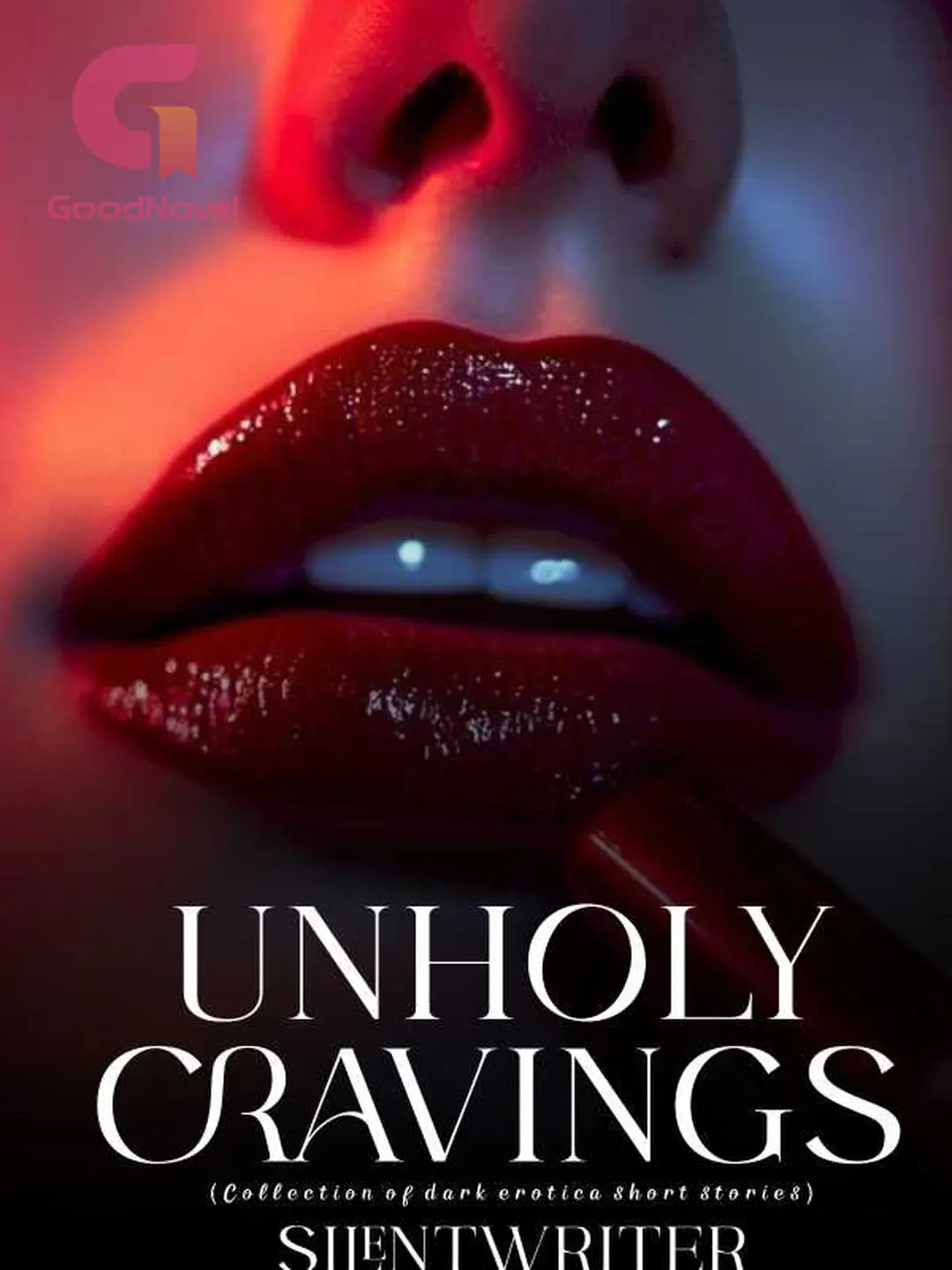 Confession Booth (2) - Unholy Cravings (Collection of Erotica Short Stories) - GoodNovel