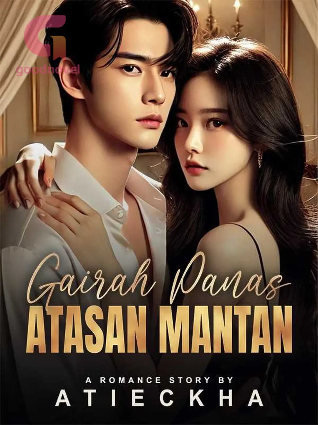 Gairah Panas Atasan Mantan - Wanita Paling Cantik Novel & PDF Online oleh Atieckha | Baca ...