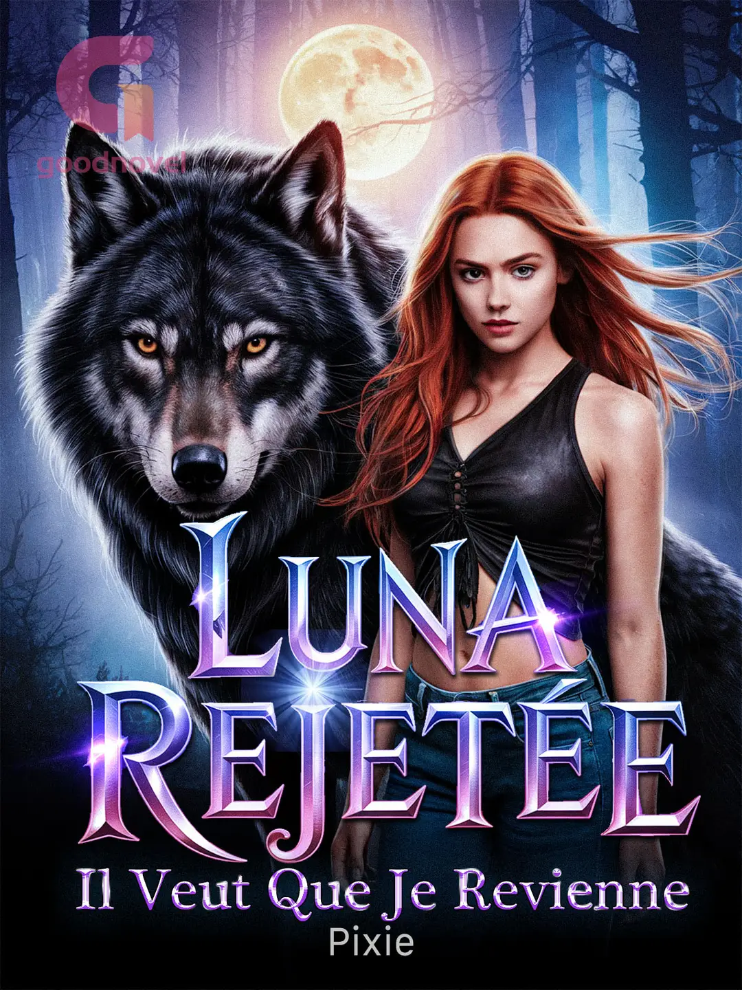 Luna Rejetée : Il Veut Que Je Revienne - Chapitre 124 Roman & PDF en ligne par Pixie | Lire ...