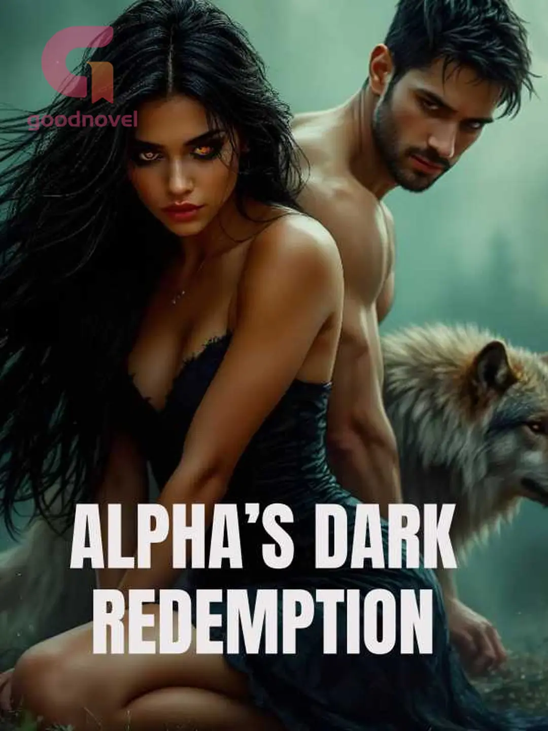 His anger - Alpha’s Dark Redemption - GoodNovel