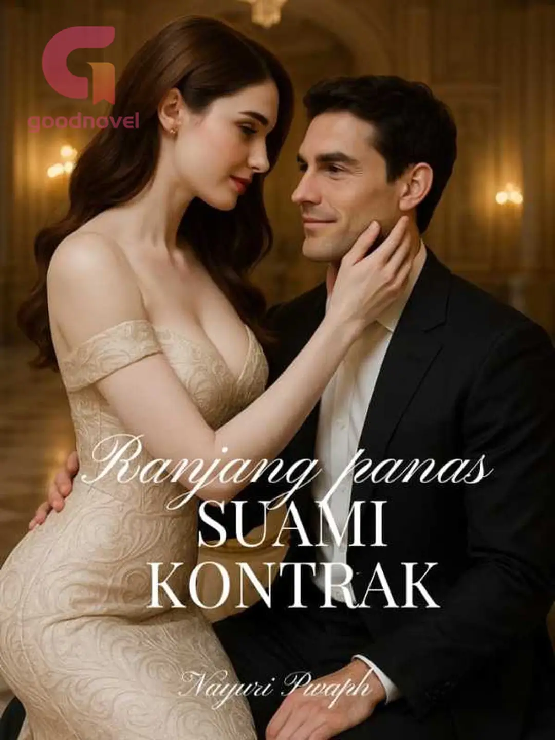 Ranjang Panas Suami Kontrak - Aku Tidak Tidur Denganmu Novel & PDF Online oleh Nayuri Pwaph ...