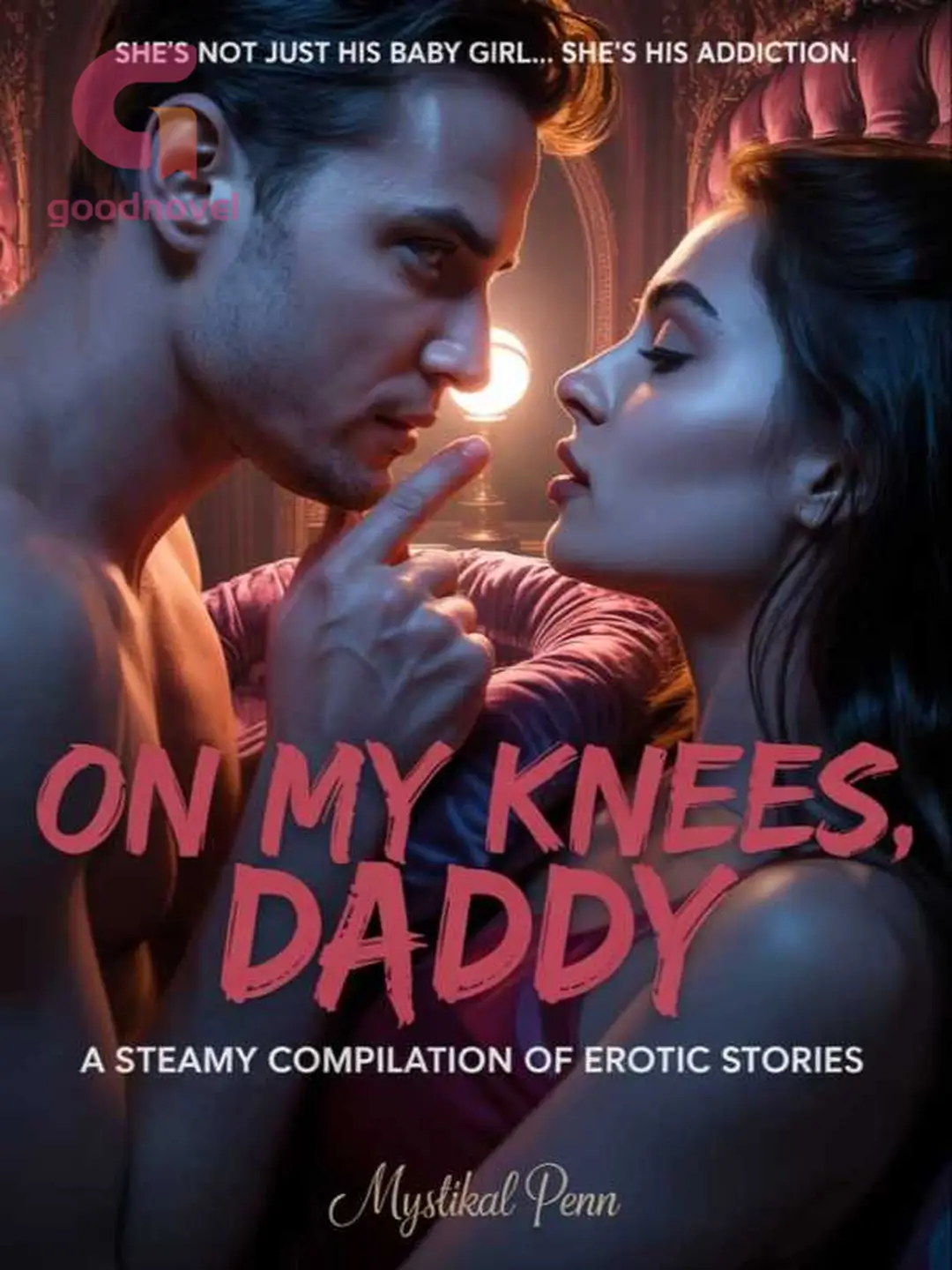 Breed Me, Please! - On My Knees, Daddy: A Steamy Compilation of Erotic Stories - GoodNovel