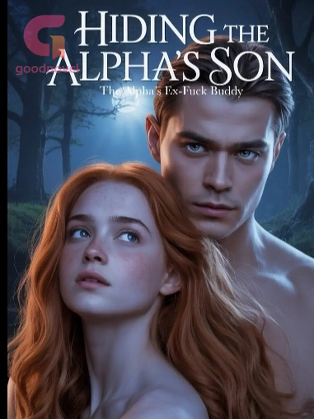 Chapter 37 - Hiding The Alpha’s Son: My Ex-Fuck Buddy - GoodNovel