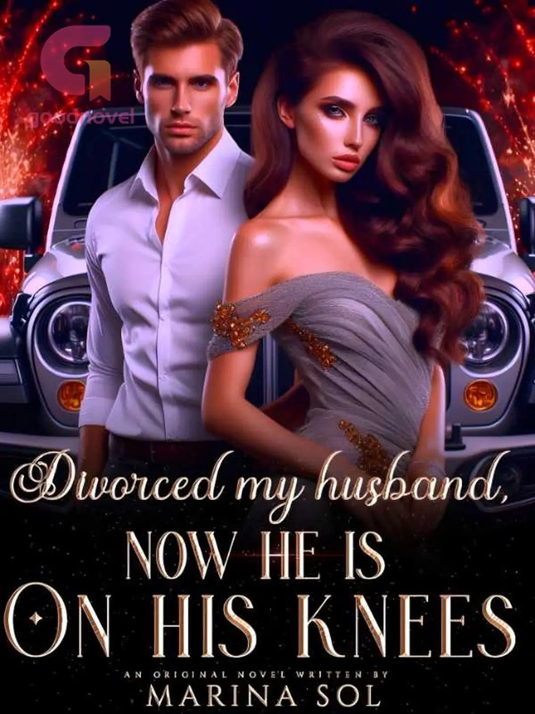 CHAPTER 389 - Divorced My Husband, Now He Is On His Knees - GoodNovel