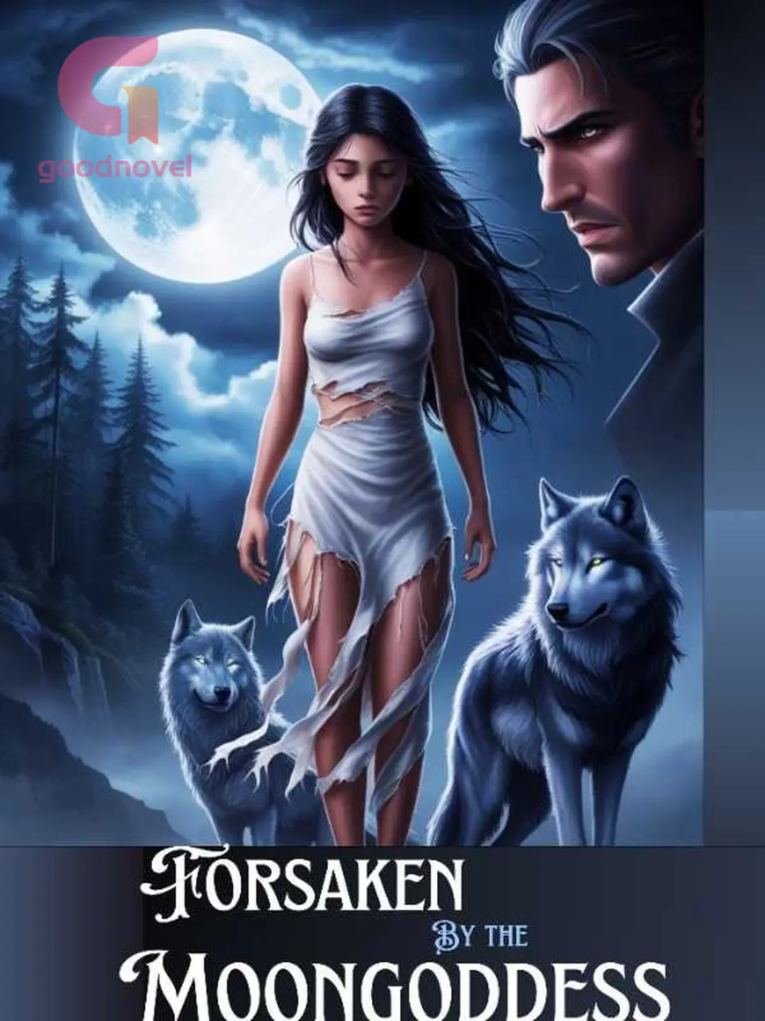 When Pain Had No End - Forsaken by the Moongoddess - GoodNovel