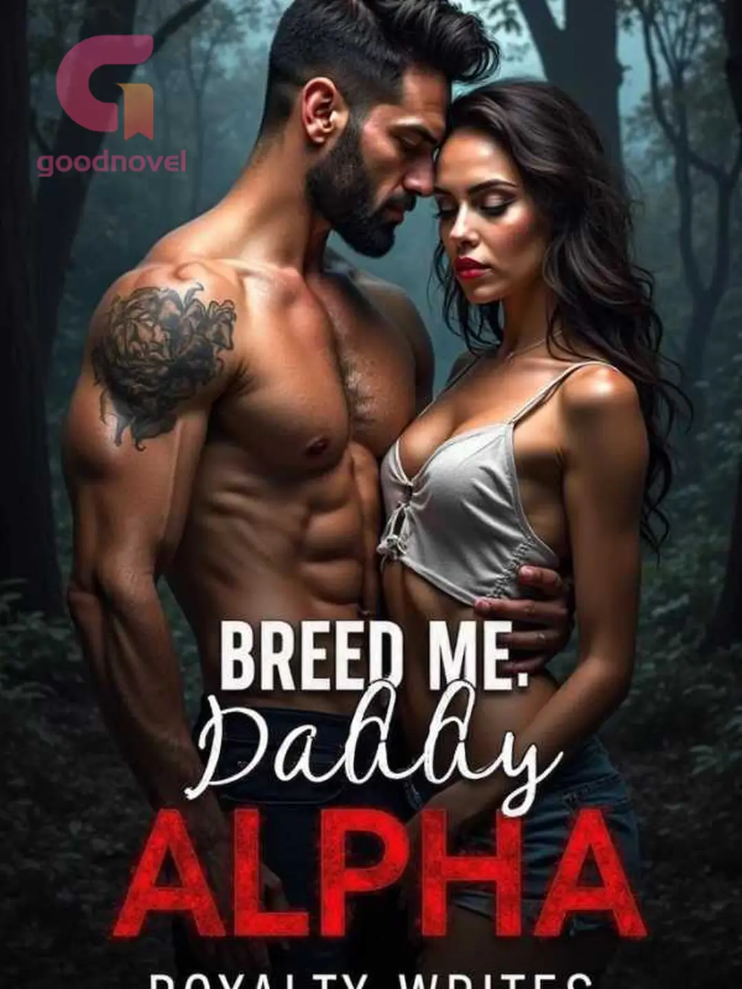 Chapter 8: Ruin Me Daddy - Breed Me. Daddy Alpha - GoodNovel