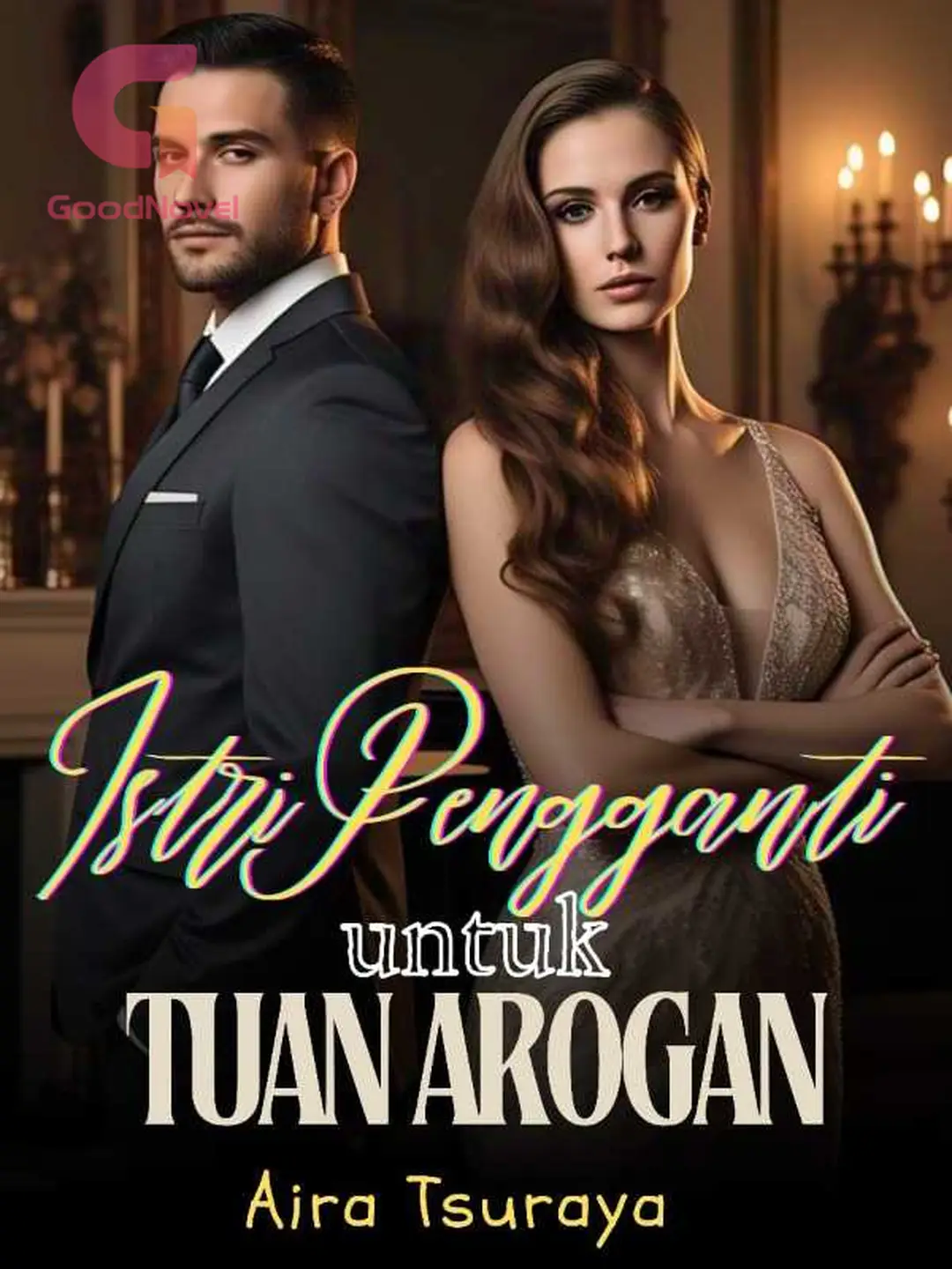 Istri Pengganti untuk Tuan Arogan - Bab 29 Novel & PDF Online oleh Aira Tsuraya | Baca Romansa ...