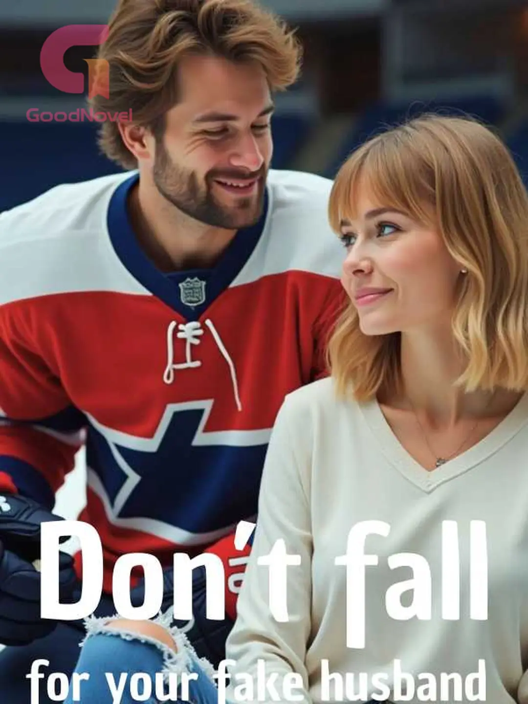 Book 2: Chapter 5 - Don't fall for your fake husband - GoodNovel