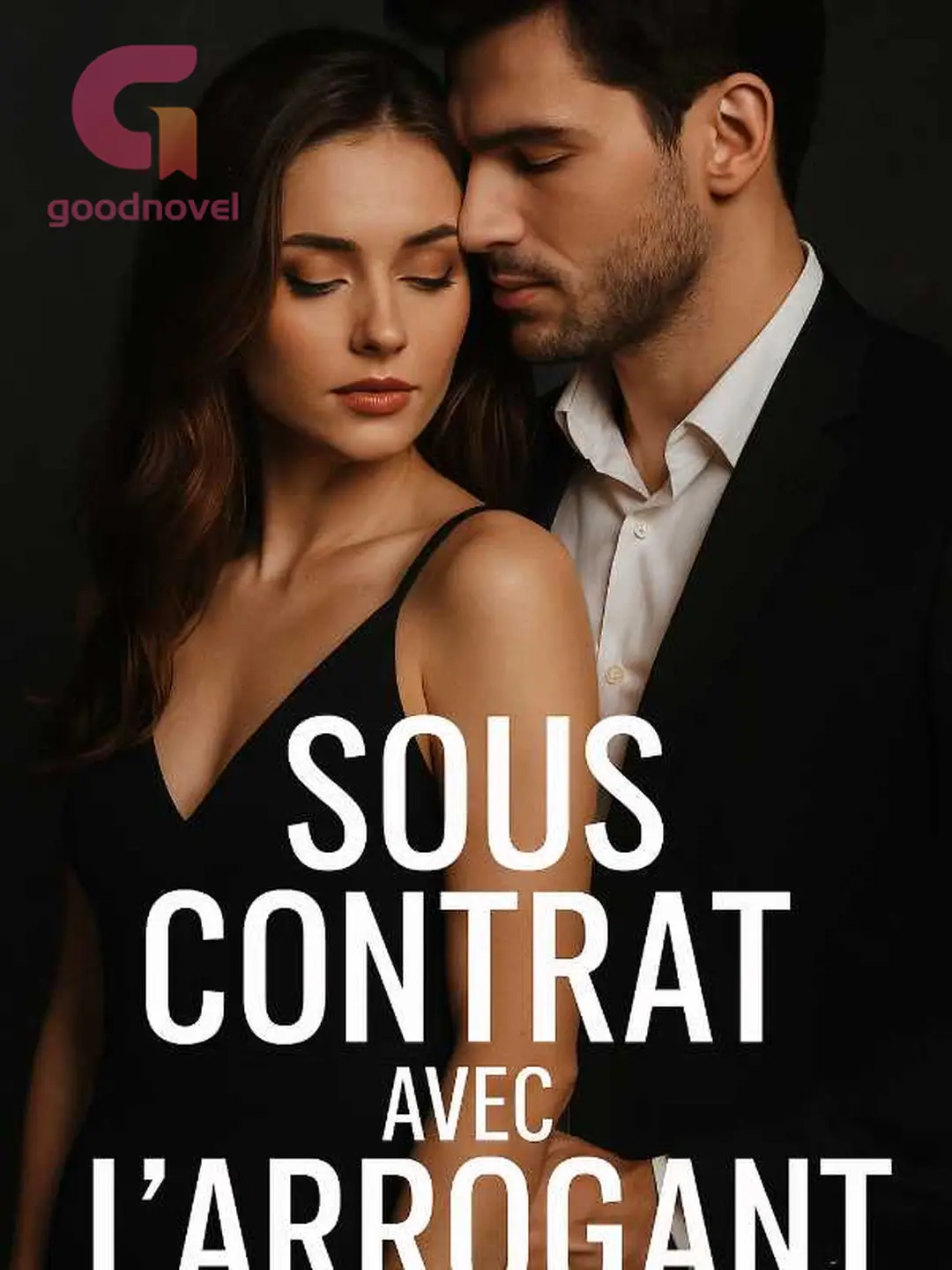 SOUS CONTRAT AVEC L’ARROGANT - CHAPITRE 99 Roman & PDF en ligne par Miss X | Lire gratuitement ...