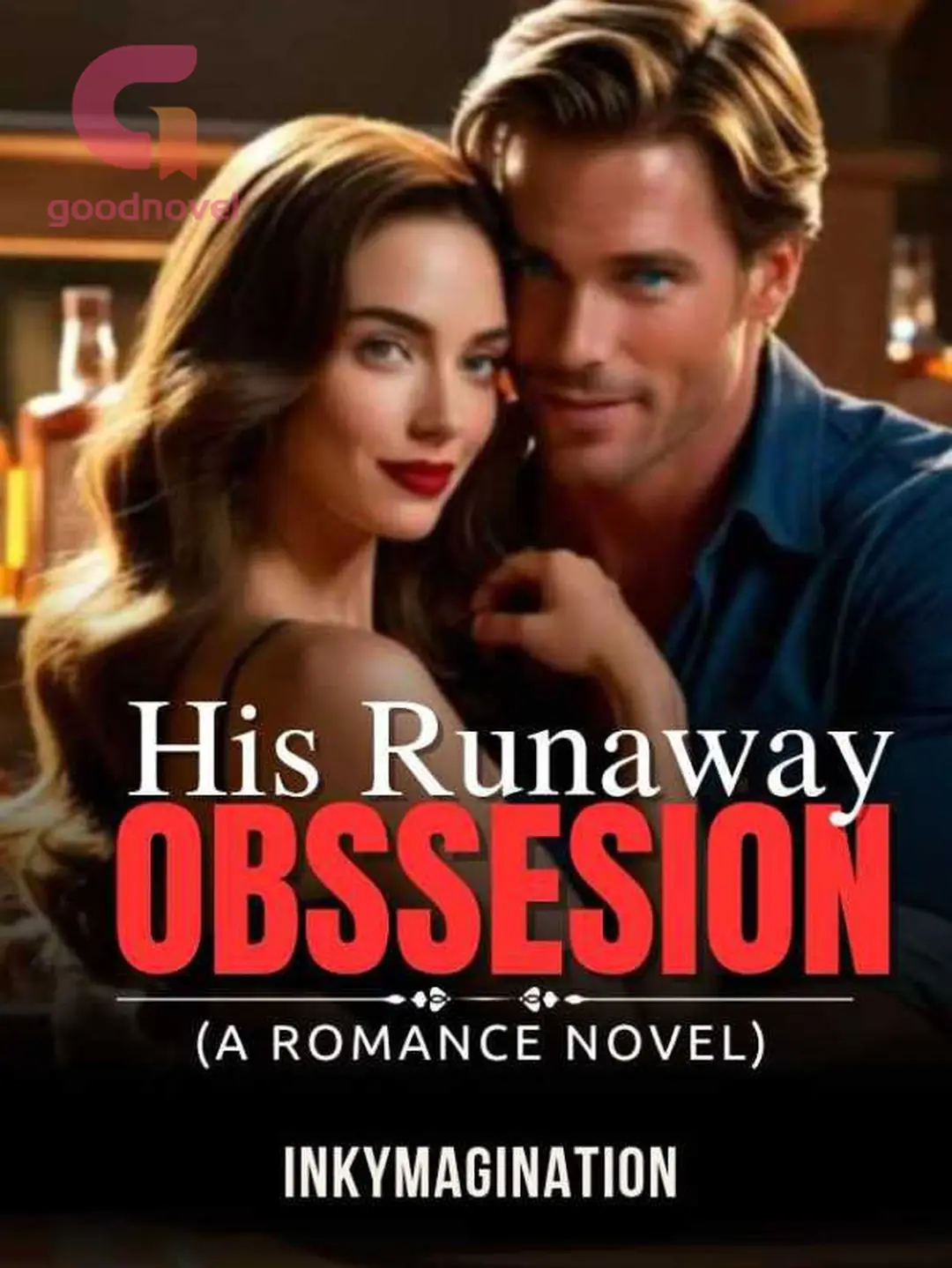 Libreng CHAPTER 4 ng His Runaway Obssesion Online | GoodNovel