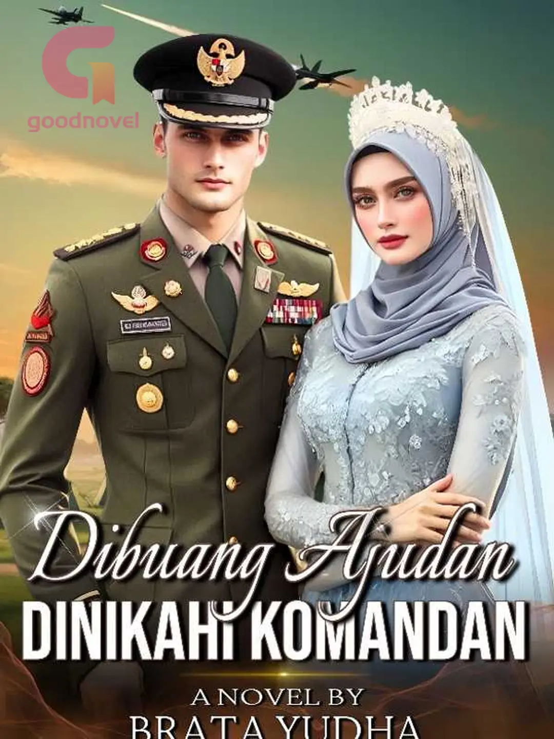 Dibuang Ajudan Dinikahi Komandan - Farida Kembali Novel & PDF Online oleh Brata Yudha | Baca ...