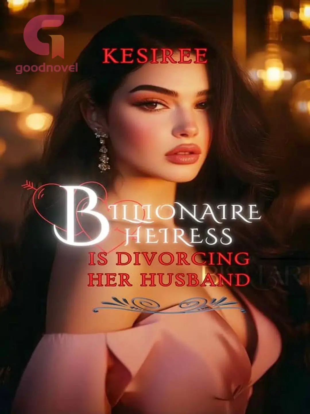 CHAPTER NINE - Billionaire Heiress is Divorcing Her Husband - GoodNovel