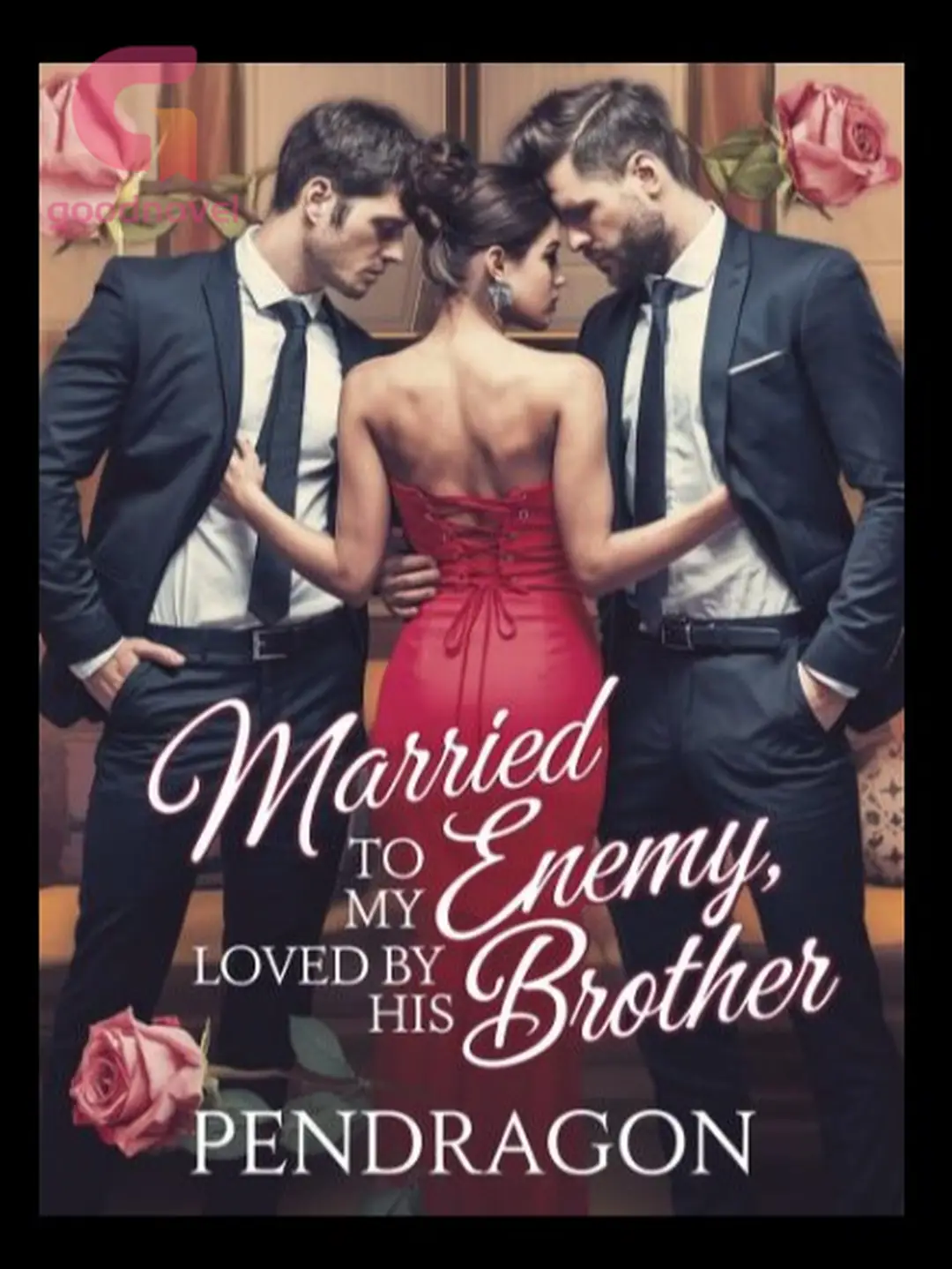 The Juicy Offer - Married To My Enemy; Loved By His Brother - GoodNovel