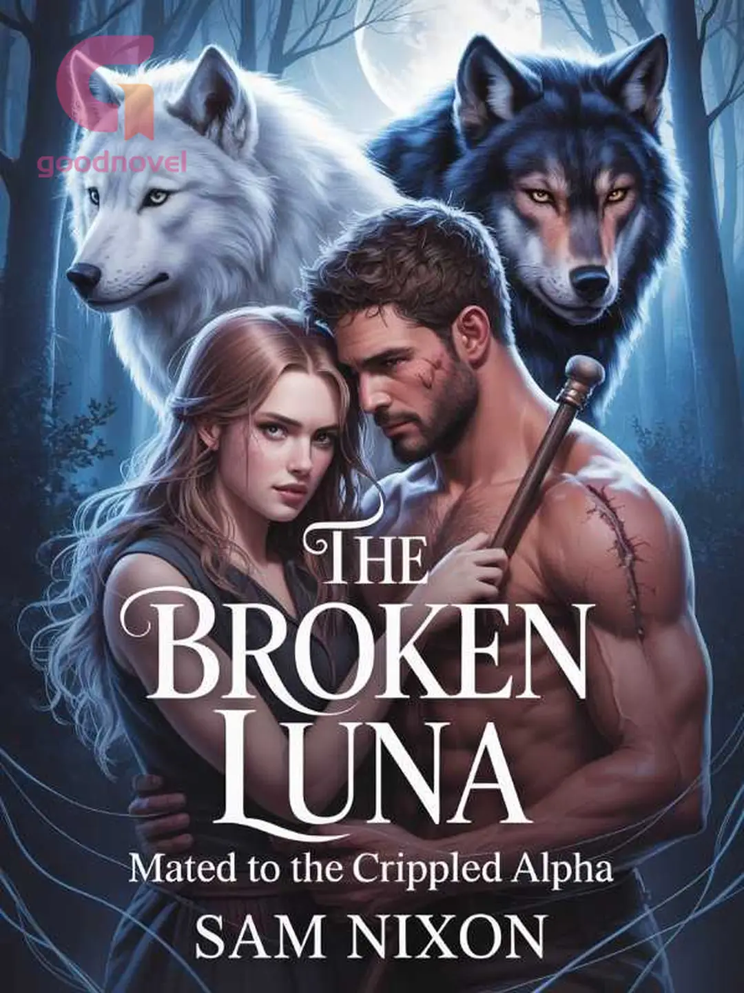 THE ALPHA'S MATE - THE BROKEN LUNA: MATED TO THE CRIPPLED ALPHA - GoodNovel